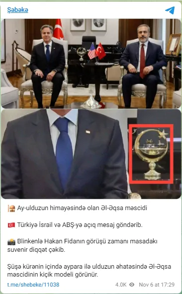 Fidan-Blinken görüşündə “ay-ulduzlu Əl-Əqsa suvenerinin” olduğu iddiası ... Fidan-Blinken görüşündə “ay-ulduzlu Əl-Əqsa suvenerinin” olduğu iddiası ...